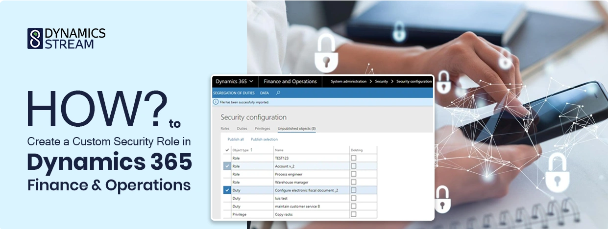 How To Create A Custom Security Role In Dynamics 365 Finance And Operations