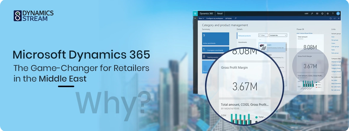 Why Microsoft Dynamics 365 is the Game-Changer for Retailers in the ...